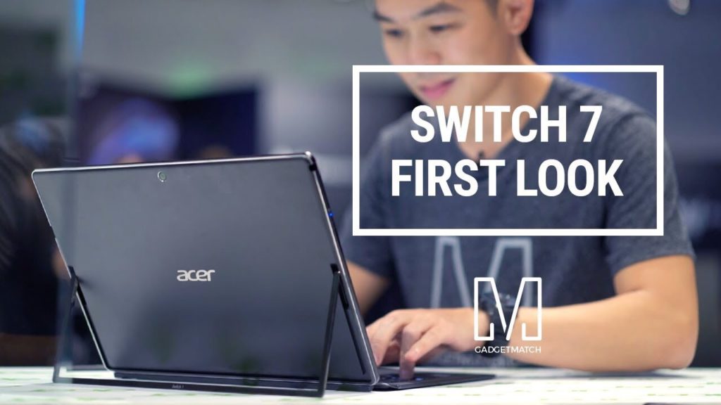 Acer Switch 7 Black Edition First Look - GadgetMatch