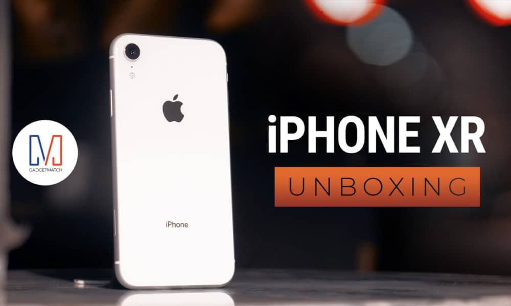 Apple iPhone XR Unboxing and Hands-on - GadgetMatch