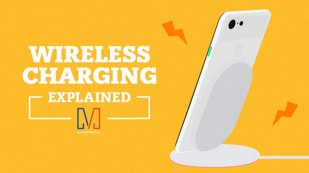 No more cords: Wireless charging explained - GadgetMatch
