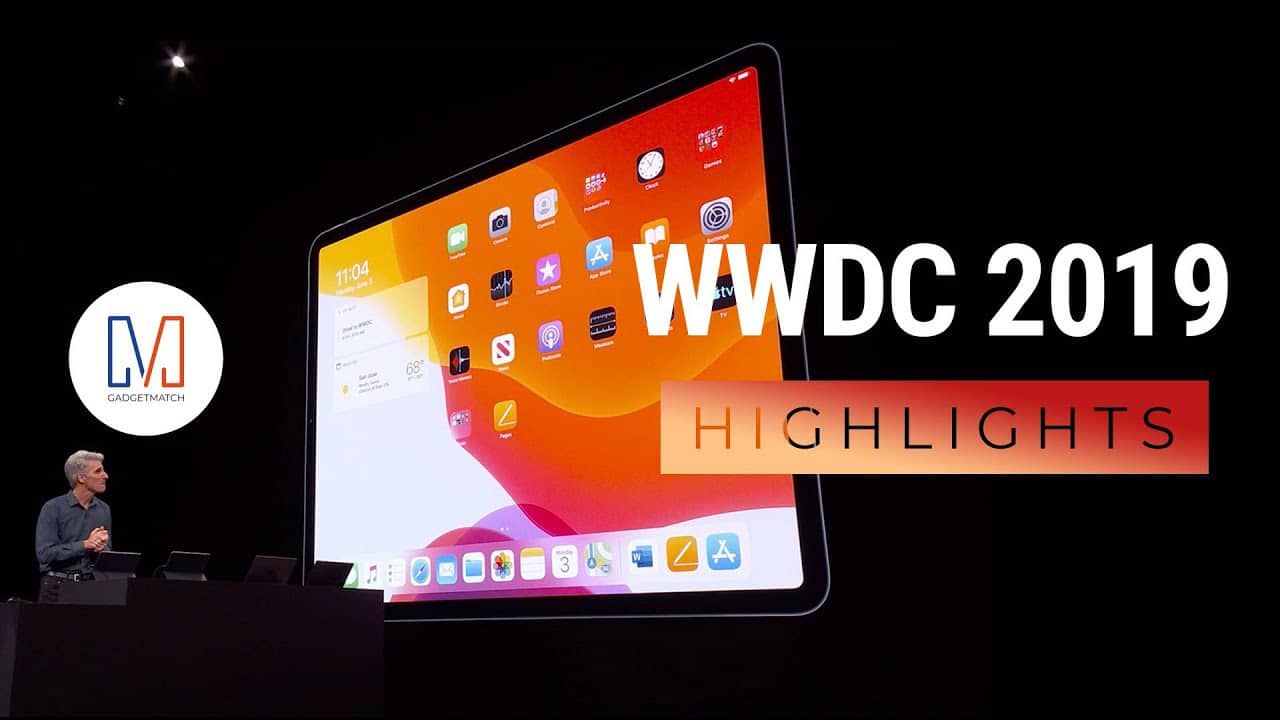 WWDC 2019 Highlights - GadgetMatch
