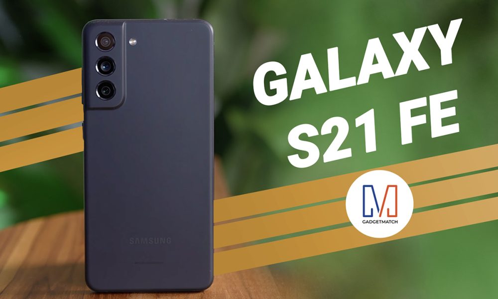 Samsung Galaxy S21 FE: Unboxing and Hands-on - GadgetMatch