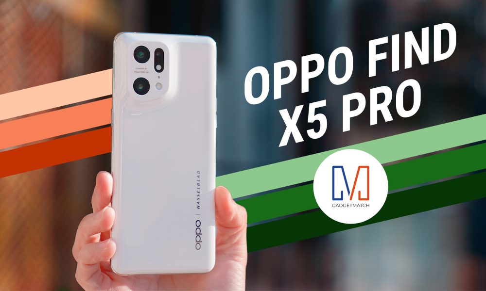 OPPO Find X5 Pro Unboxing and Hands-on - GadgetMatch