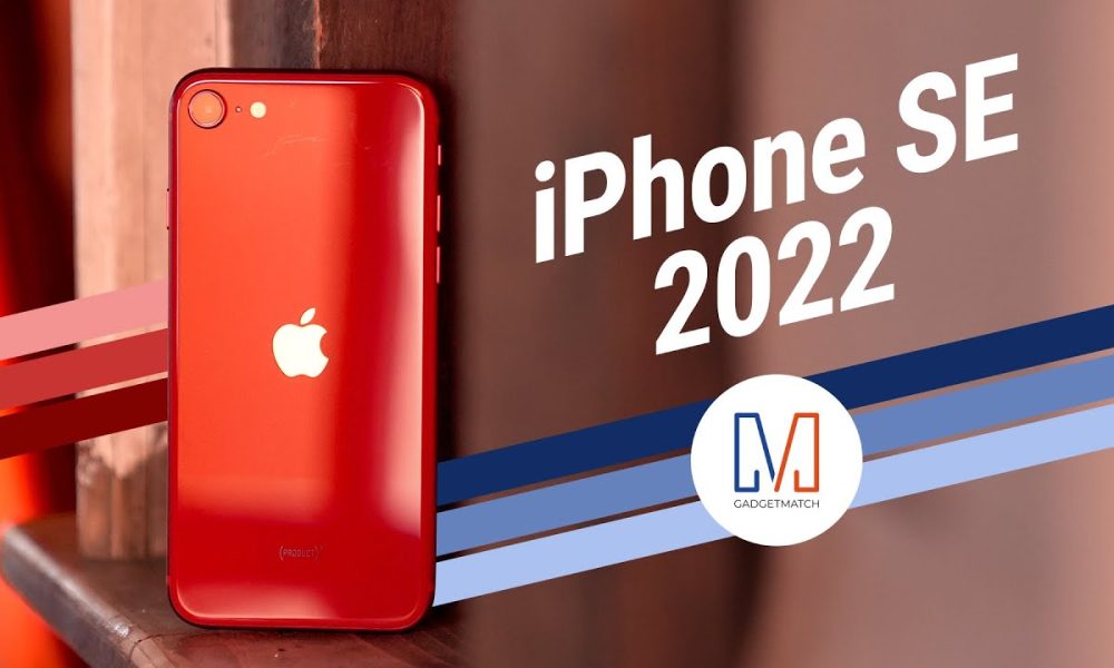2022 Apple iPhone SE Unboxing and Review - GadgetMatch