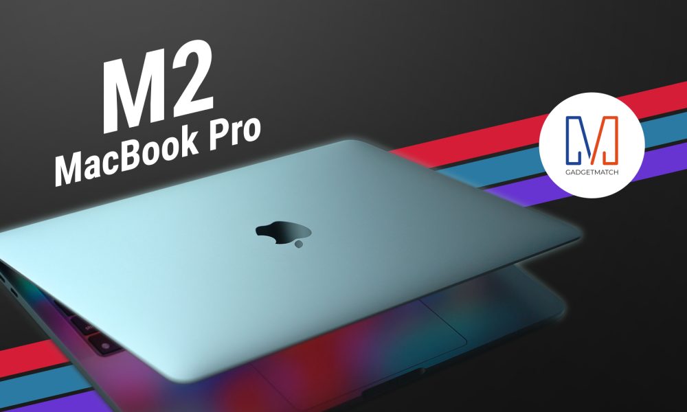 Apple M2 MacBook Pro Unboxing and Review - GadgetMatch