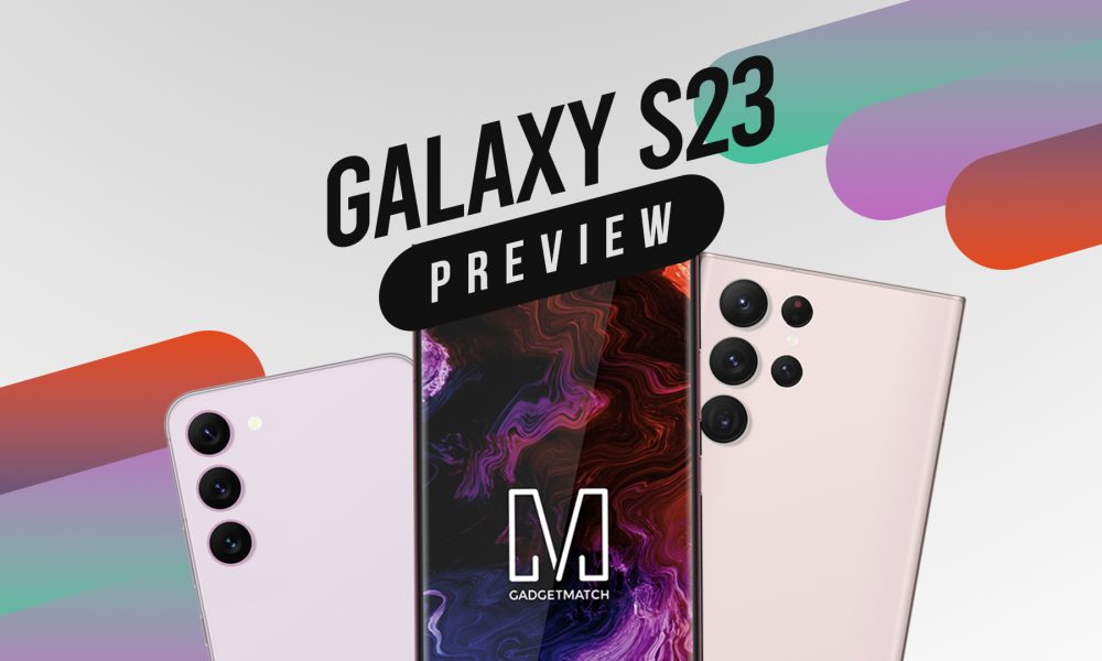 Samsung Galaxy S23 Preview - GadgetMatch